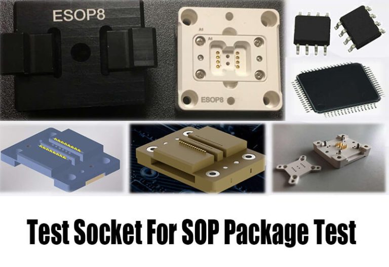 Test Socket For SOP Package Test - WSF IC Test Solution